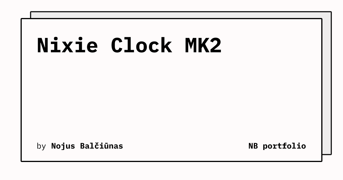 Nixie clock MK2 | NB portfolio