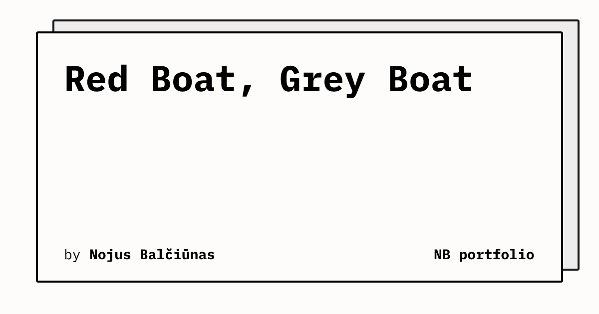 Red boat, Grey boat | My portfolio